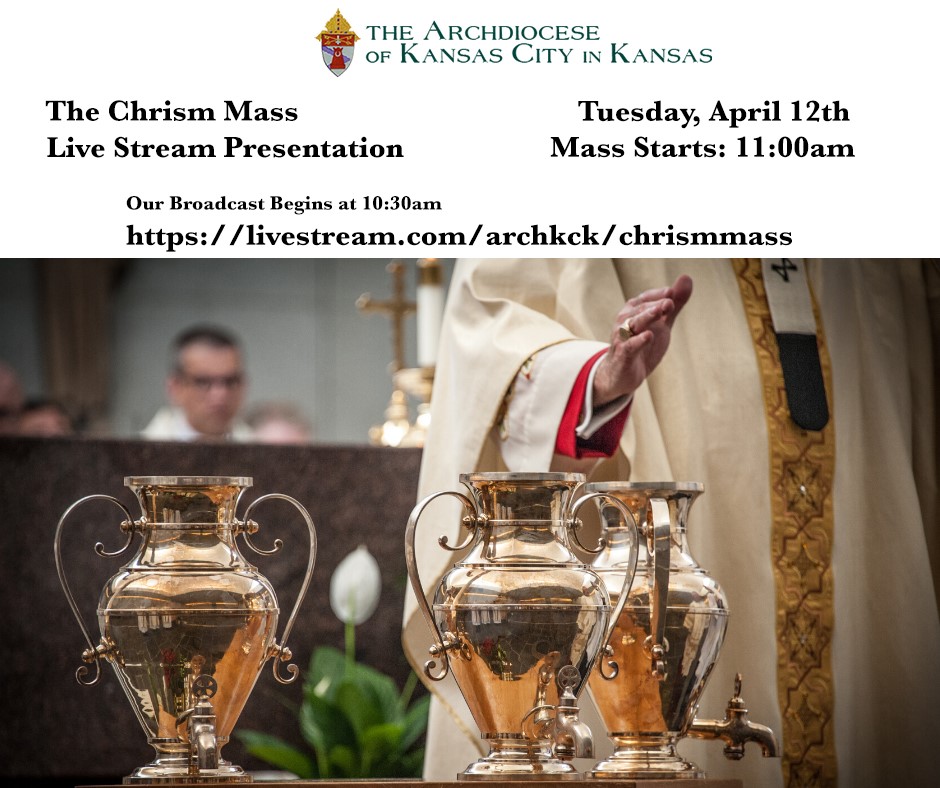 2022 Chrism Mass - Previously Live Streamed - Archdiocese of Kansas ...